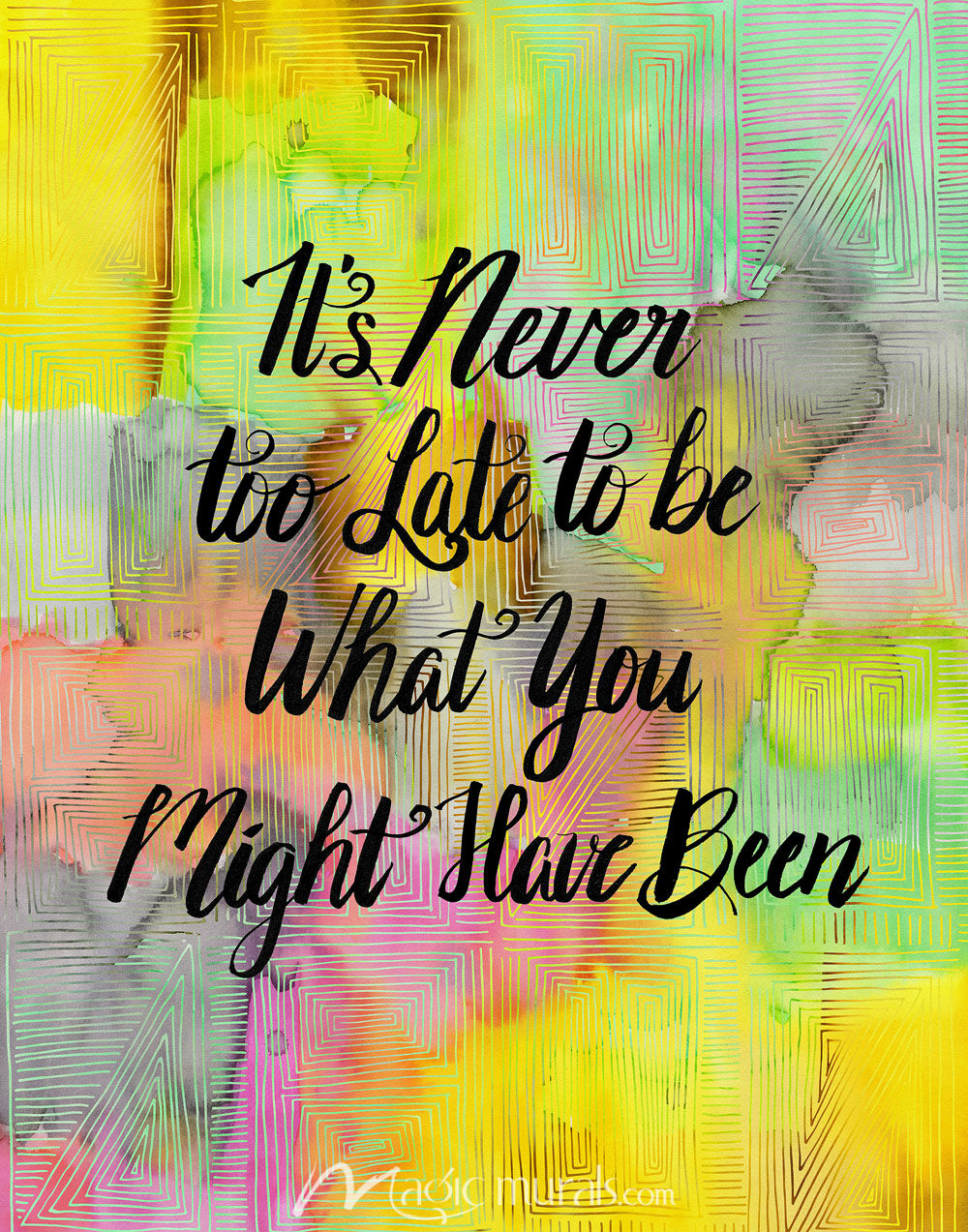 It's Never Too Late Wallpaper Wall Mural by Magic Murals
